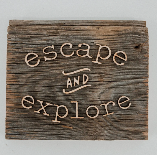 Escape & Explore Wood Sign | Drift Mercantile Co.